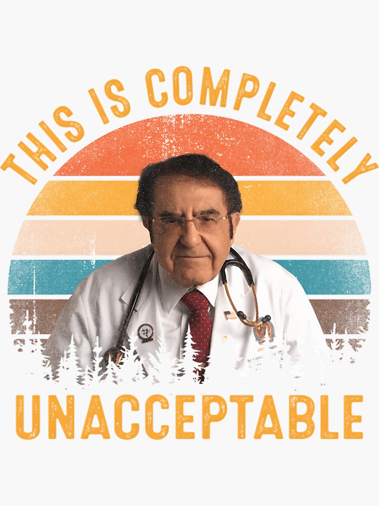 "This Is Completely Unacceptable Dr Now Vintage Classic " Sticker for ...