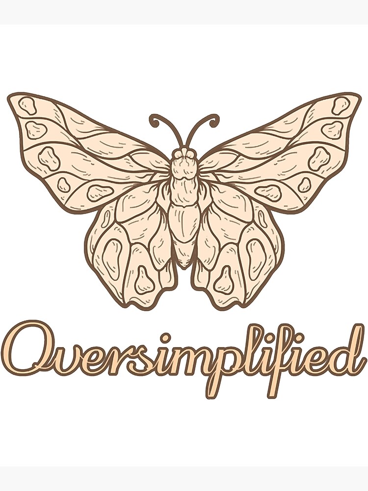 "oversimplified " Poster for Sale by GoDesignByGg | Redbubble