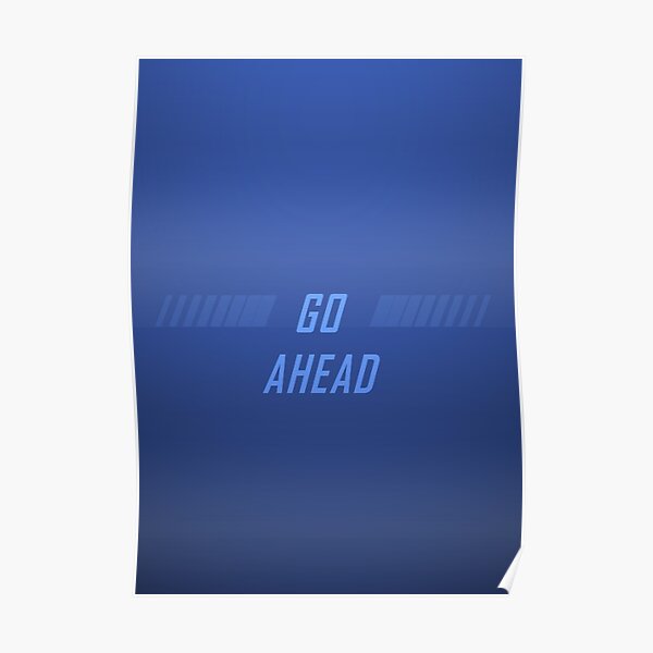 "Go ahead design " Poster for Sale by wa2022 | Redbubble