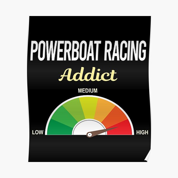 "Addict Powerboat Racing" Poster for Sale by PriscillaHerna | Redbubble