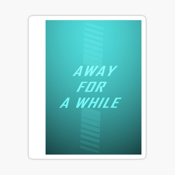 "Away for a while green background design " Sticker for Sale by wa2022 ...