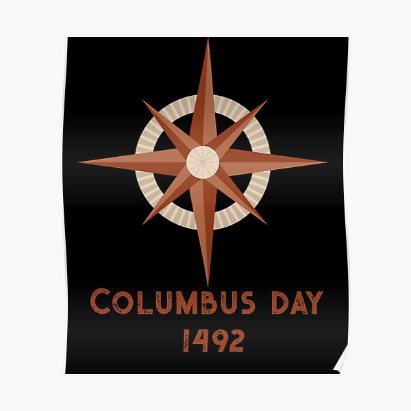 "Columbus Day for Christopher Columbus lover" Poster for Sale by Zeus ...