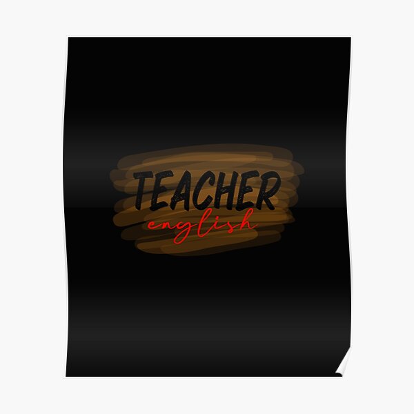 "English teacher" Poster for Sale by hamzablk | Redbubble