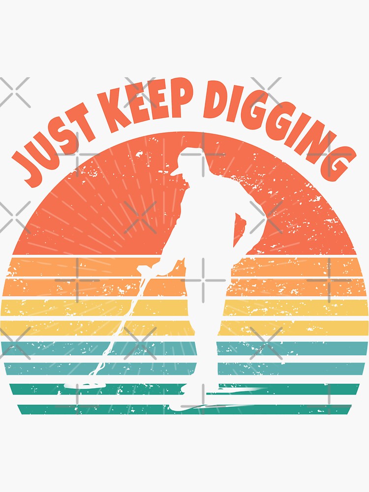 "Metal Detecting retro sunset just keep digging " Sticker for Sale by ...