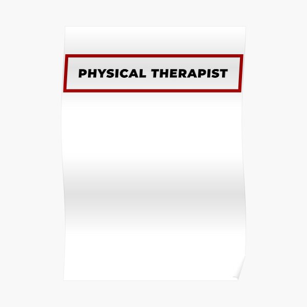 "Physical Therapist with red frame" Poster for Sale by SVPOD | Redbubble