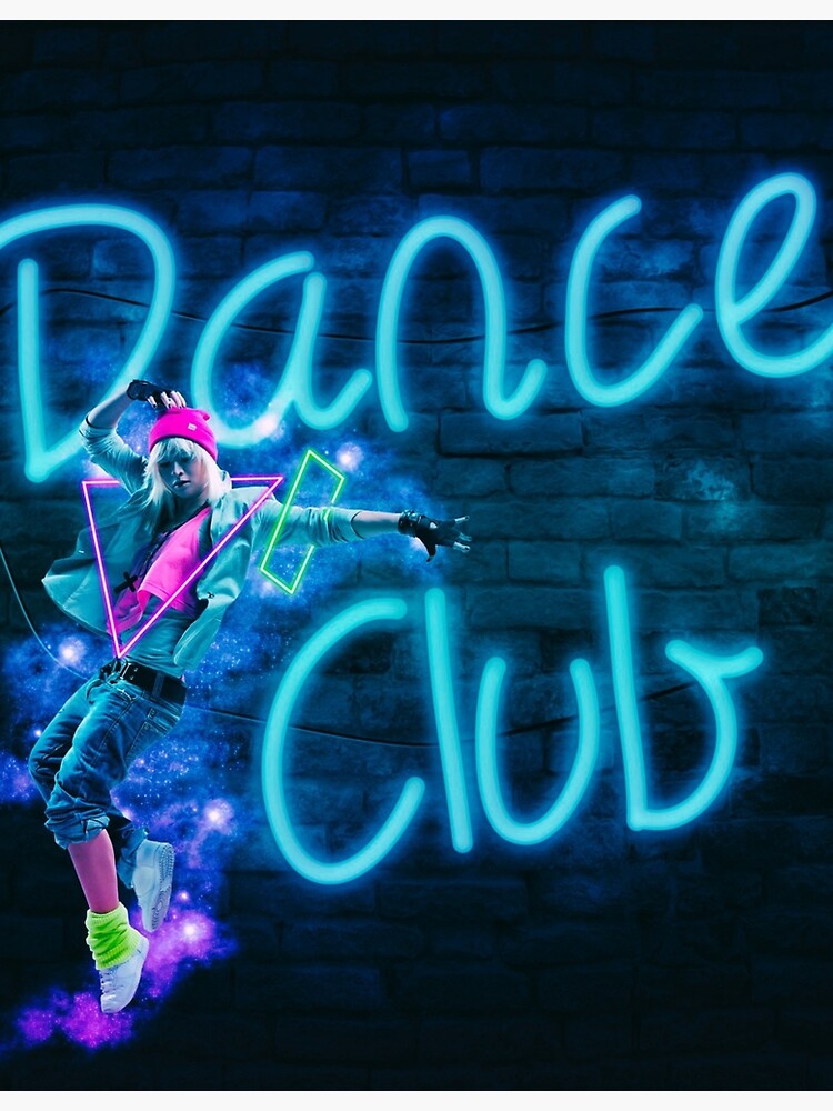 "Light Neon Dance Club design, Music and Dance style" Poster for Sale ...