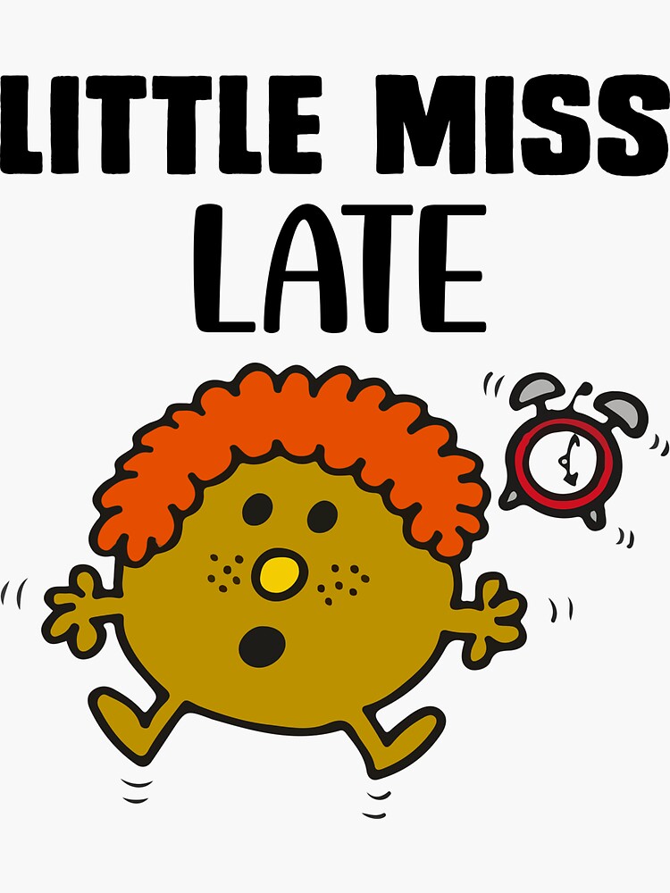 "LITTLE MISS LATE" Sticker for Sale by reedae | Redbubble
