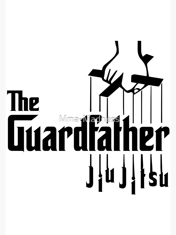 "Jiu Jitsu, The Guardfather" Art Print for Sale by Mma-Madness | Redbubble