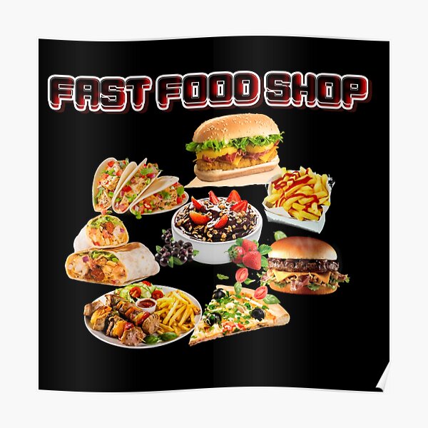 " Everyone loves to eat fast food" Poster for Sale by Vayon-shop ...