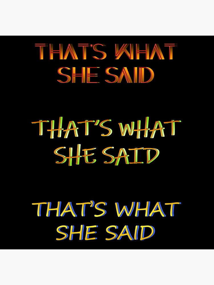 "Thats what she said Sticker Pack V8" Poster for Sale by LucidFlow ...