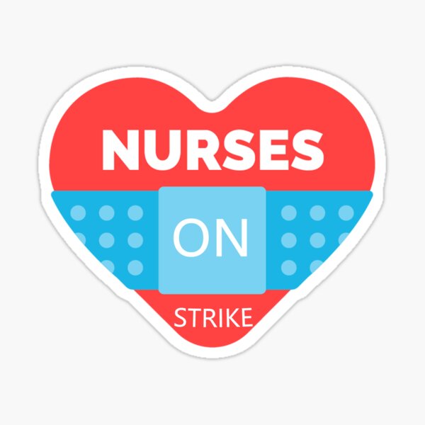 "Nurses on Strike" Sticker for Sale by Ordinarytees | Redbubble