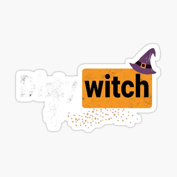 "Dirty Witch Naughty Halloween Costume Adult Humor Halloween" Sticker ...