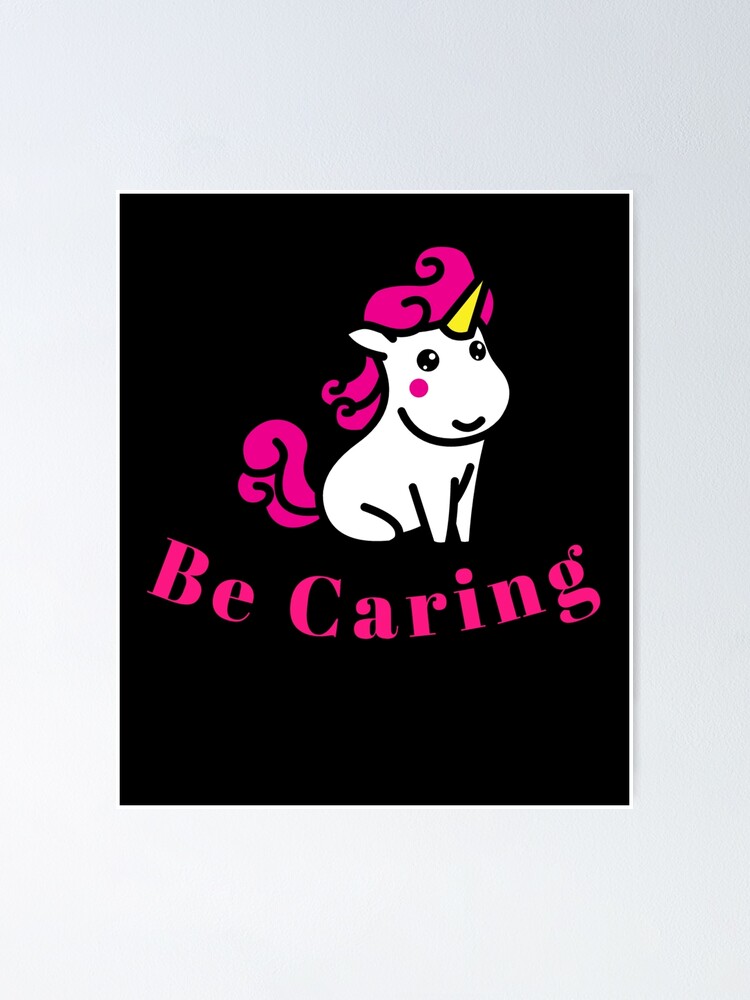 "Be Caring!" Poster for Sale by CreativeMindEra | Redbubble