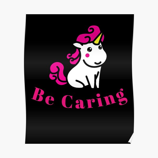 "Be Caring!" Poster for Sale by CreativeMindEra | Redbubble