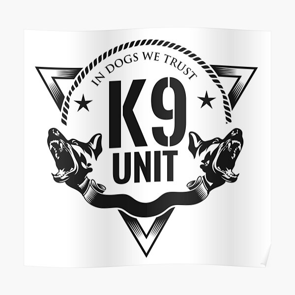 "K9 Unit" Poster for Sale by k9printart | Redbubble