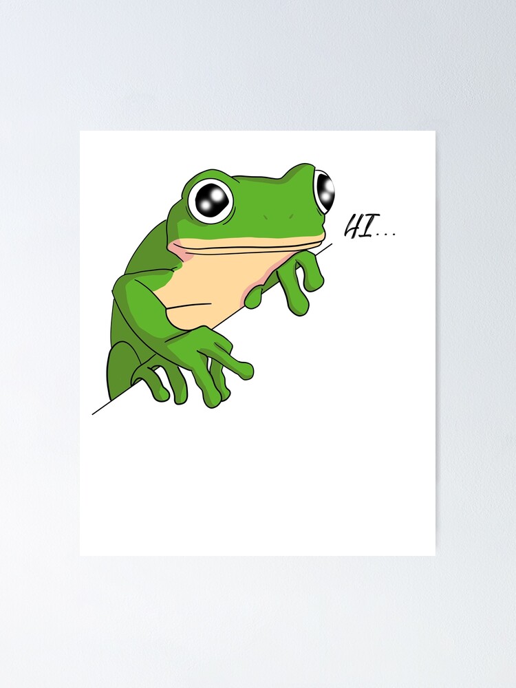 "Hi Frog! - Chill amphibian cartoon - Not Hamlet Design" Poster for ...
