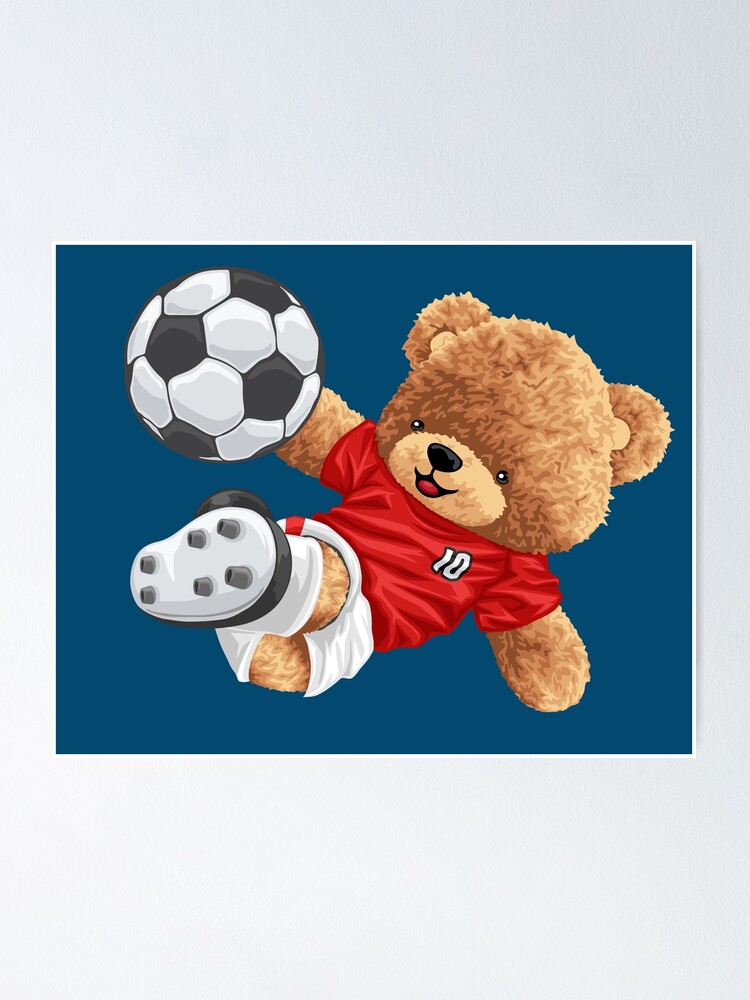 "Cute teddy bear playing soccer" Poster for Sale by Artdetoer | Redbubble