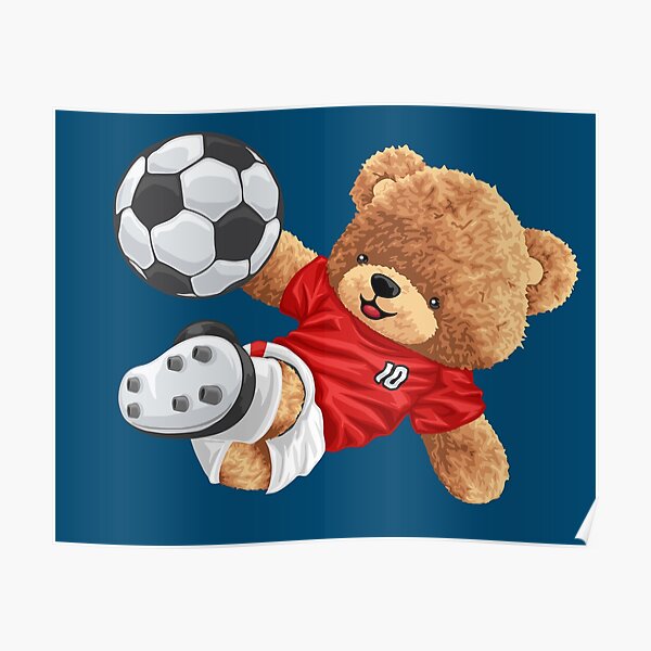 "Cute teddy bear playing soccer" Poster for Sale by Artdetoer | Redbubble