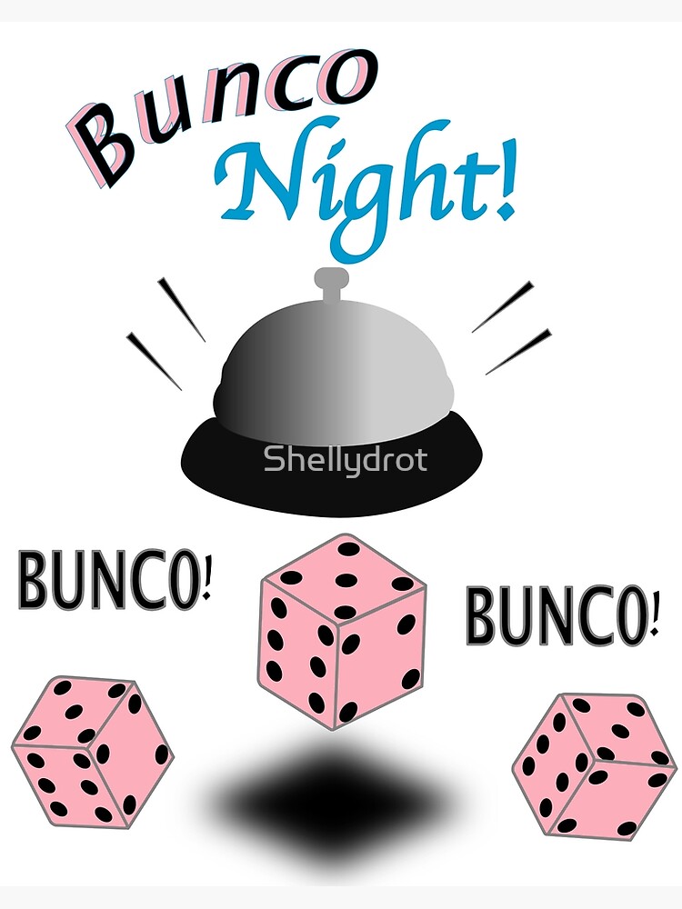 "Bunco Night !!" Art Board Print for Sale by Shellydrot | Redbubble