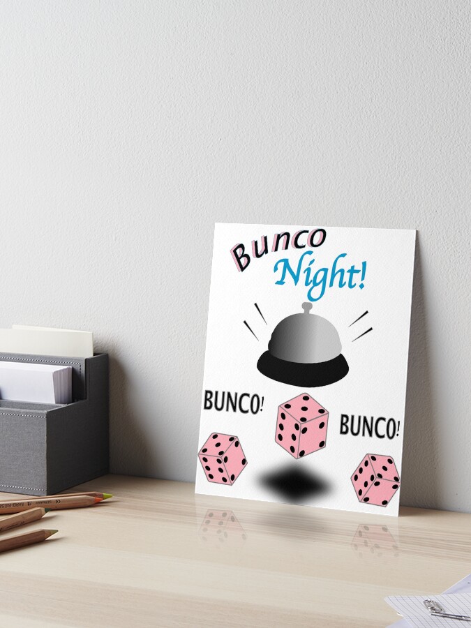"Bunco Night !!" Art Board Print for Sale by Shellydrot | Redbubble