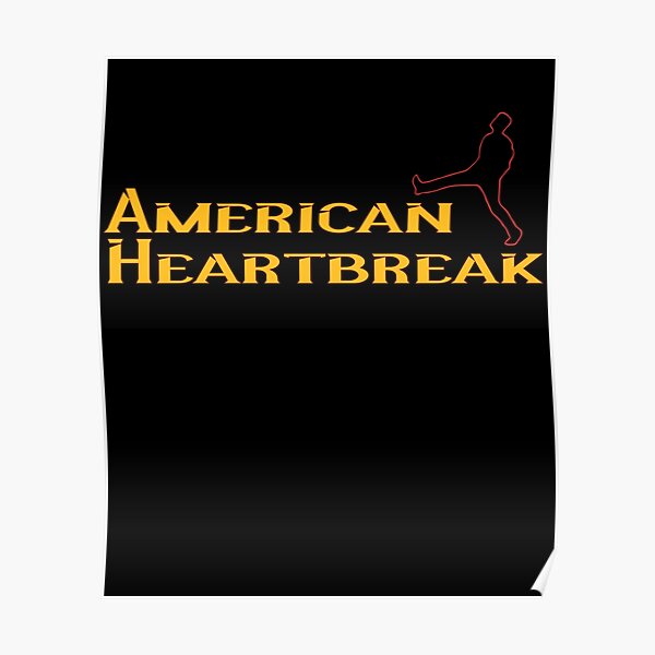 "American Heartbreak " Poster for Sale by mealissadraws | Redbubble