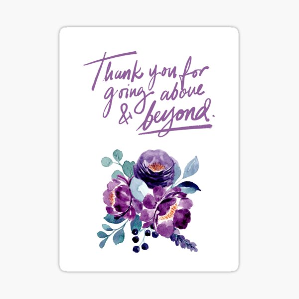 "Thank you for going above and beyond card | Thank You Floral Card ...