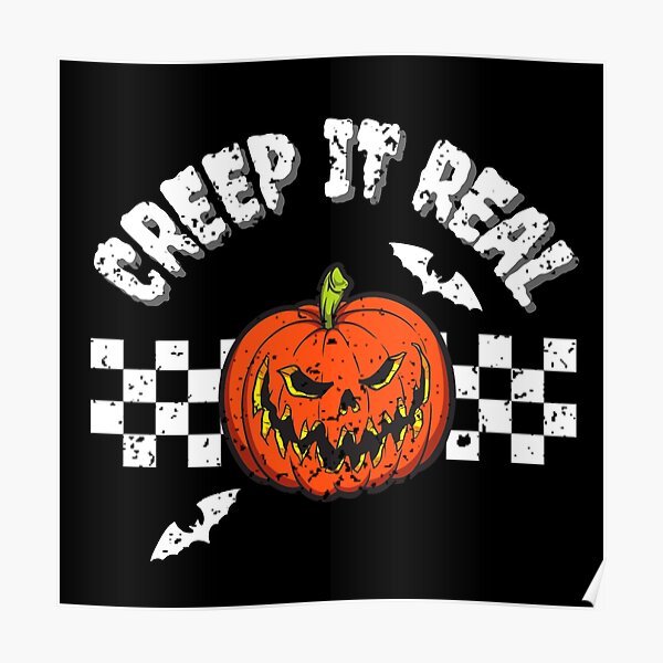 "Halloween Creep It Real Evil Pumpkin Distressed Style" Poster for Sale ...