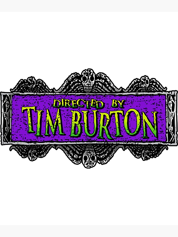 "Directed by Tim Burton" Poster for Sale by Frankder579 | Redbubble