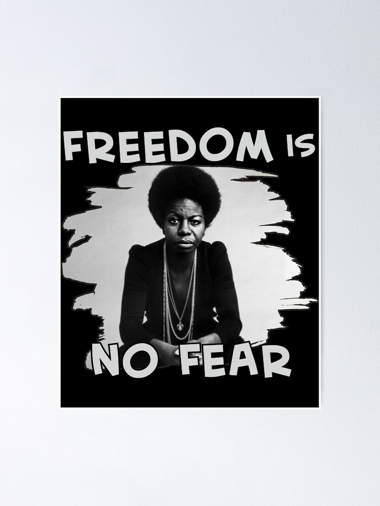 "Nina Simone No Fear " Poster for Sale by VuNhaTieuLa | Redbubble