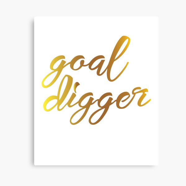 Goal Digger Canvas Prints | Redbubble