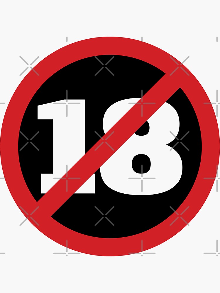 "Under Eighteen Prohibition Sign" Sticker for Sale by TheMikis | Redbubble