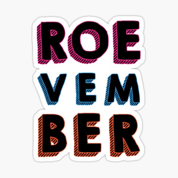 "Roevember Typography" Sticker for Sale by James-Apinardo | Redbubble