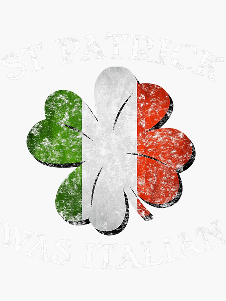 "St Patricks Was Italian Shamrock Italy Flag Funny" Sticker for Sale by ...
