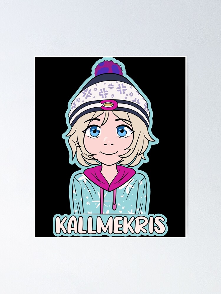 "kallmekris " Poster for Sale by MakerBlade | Redbubble
