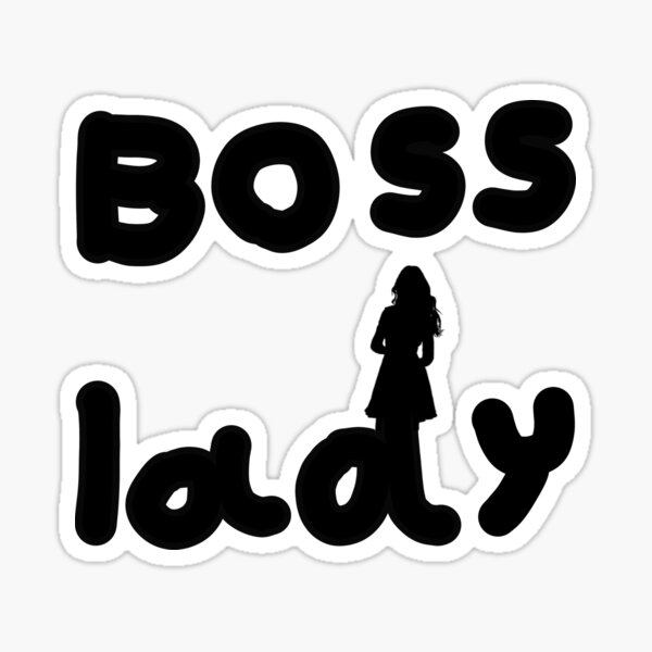 "boss lady" Sticker for Sale by Prapan | Redbubble