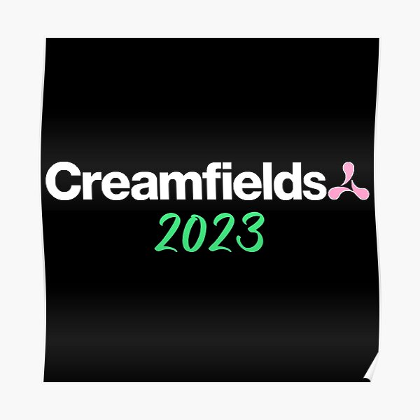 "Creamfields 2023" Poster for Sale by bootas | Redbubble