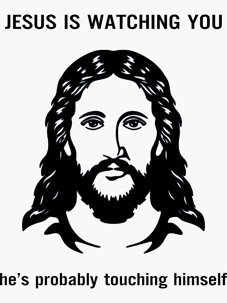 "Jesus Is Watching You" Sticker for Sale by HedwigHerbst | Redbubble