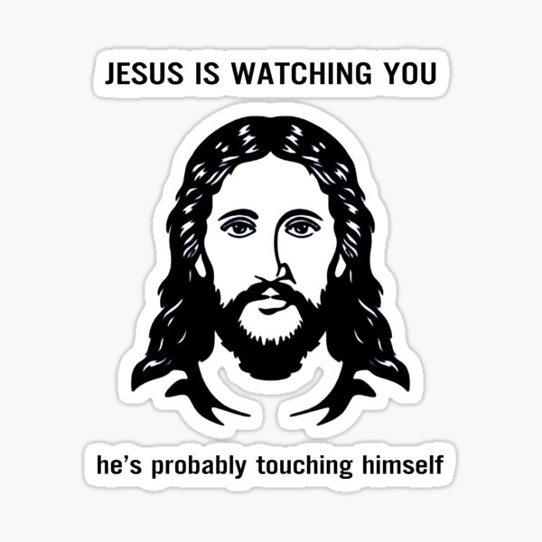 "Jesus Is Watching You" Sticker for Sale by HedwigHerbst | Redbubble