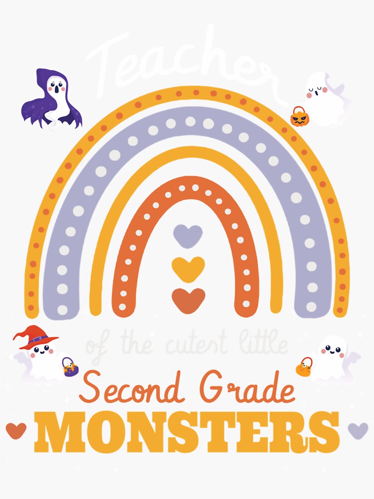 "cute Rainbow teacher of The Cutest little 2nd grade monsters " Sticker ...