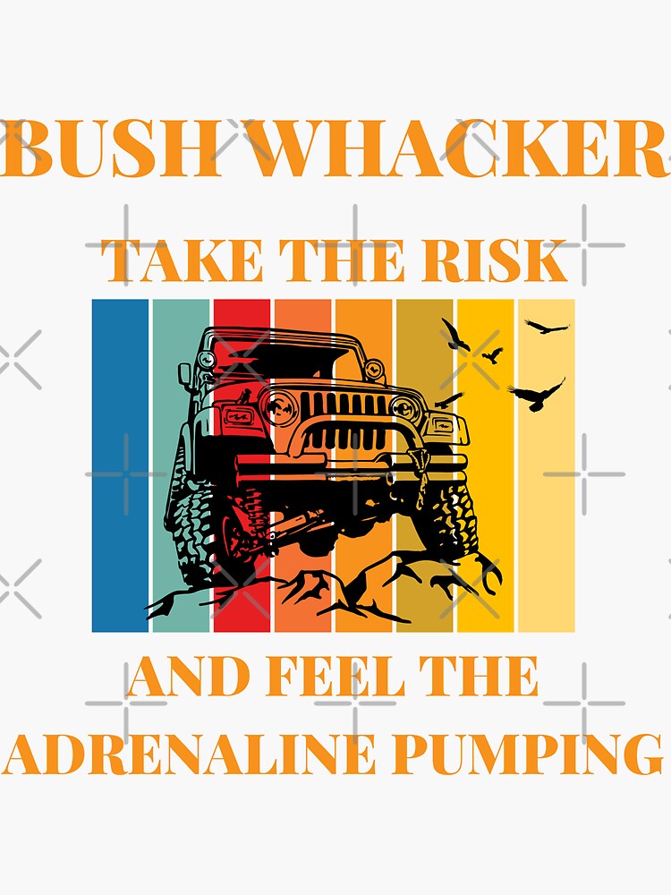 "Bush Whacker 4x4" Sticker for Sale by RonelM | Redbubble