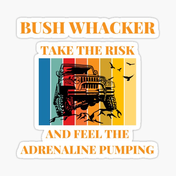 "Bush Whacker 4x4" Sticker for Sale by RonelM | Redbubble