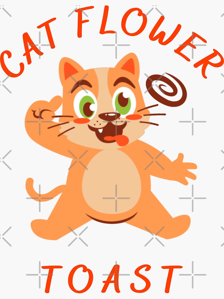 "cat of tasks cartoon, Cat Flower Toast" Sticker for Sale by Trucker10 ...