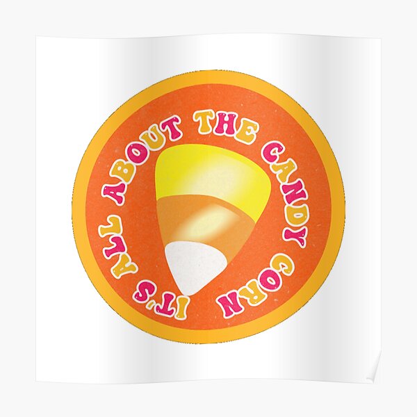 "It’s All About the Candy" Poster for Sale by Omhoney5 | Redbubble
