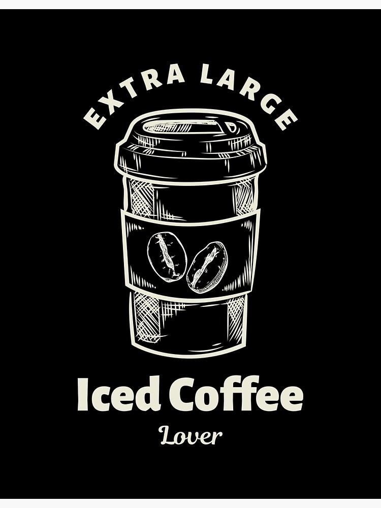 "Extra Large Iced Coffee Lover Coffee Cup Typography" Sticker for Sale ...