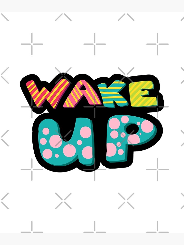 "Wake up pop ART" Poster for Sale by CodeSensei | Redbubble