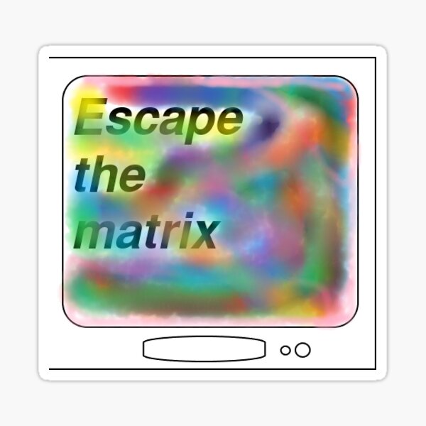 "ESCAPE THE MATRIX" Sticker for Sale by Emaestre | Redbubble