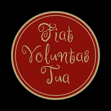 Póster for Sale con la obra «Fiat Voluntas Tua - Hágase tu voluntad - Frase latina ...