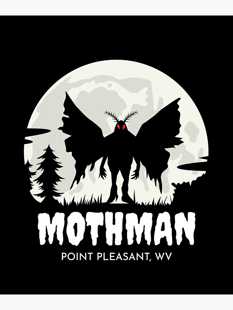 "Mothman Point Pleasant West Virginia Mothman " Poster for Sale by jtrenshaw | Redbubble