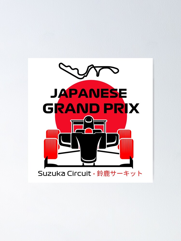 "JAPANESE GRAND PRIX SUZUKA - F1 JAPAN SUZUKA CIRCIUT" Poster for Sale ...