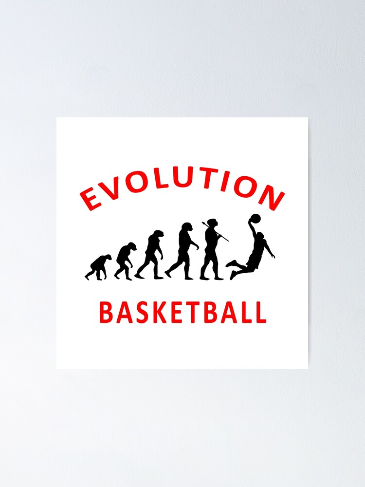 "Evolution of Man - Basketball" Poster for Sale by Ars-flos-est | Redbubble